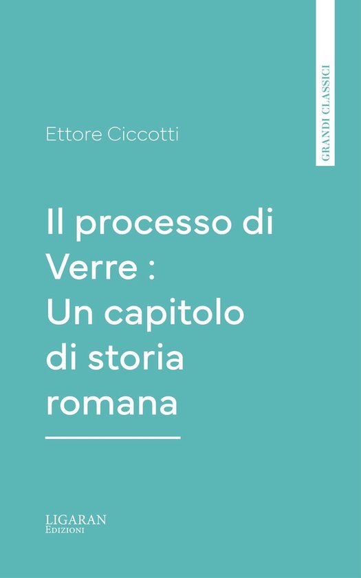 Il processo di Verre : Un capitolo di storia romana (ebook), Ettore ...