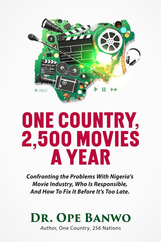 One Country, 2,500 Movies A Year (ebook), Dr Ope Banwo | 9798232518981 ...