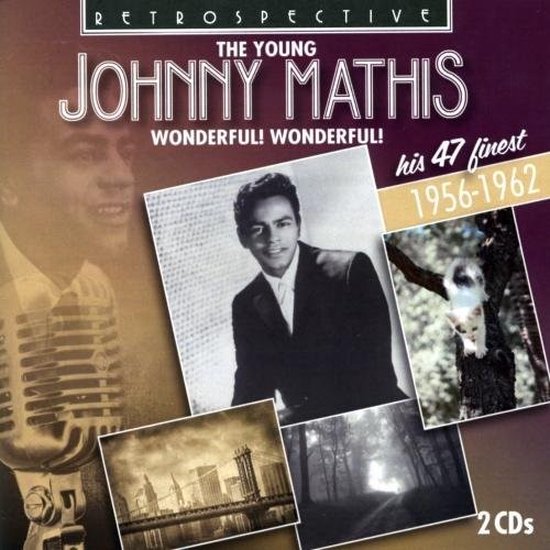 Johnny Mathis - Mathis: Wonderful! Wonderful! His 4 (2 CD), Johnny ...