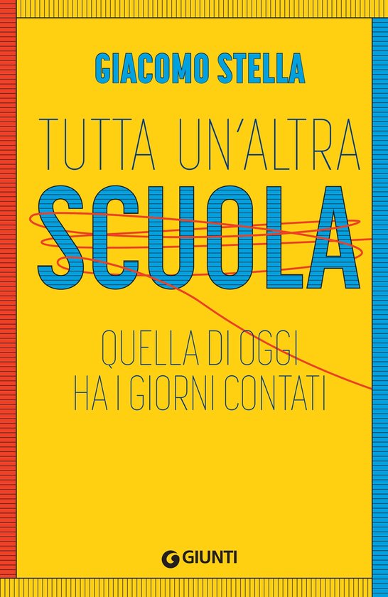Tutta un’altra scuola (ebook), Giacomo Stella | 9788809976368 | Boeken ...