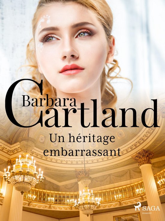 Un héritage embarrassant (ebook), Barbara Cartland | 9788728393116 ...