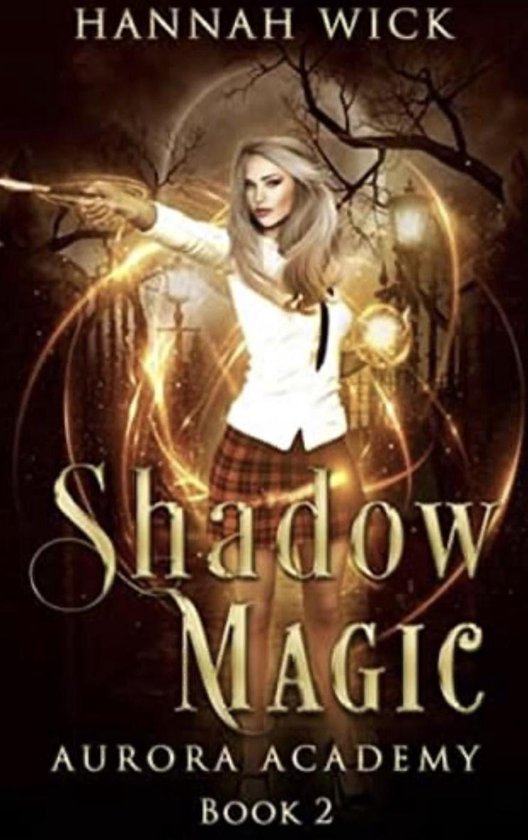 Aurora Academy 2 - Shadow Magic (ebook), Hannah Wick | 9798215691090 ...