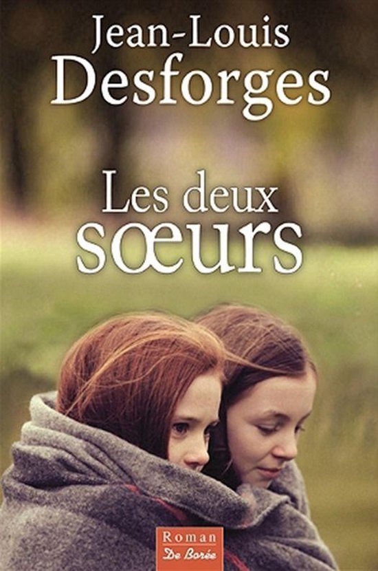 Romans - Les deux soeurs (ebook), Jean-Louis Desforges | 9782812933431 ...