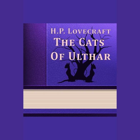 Cats of Ulthar, The, H. P. Lovecraft | 9781467607148 | Boeken | bol.com