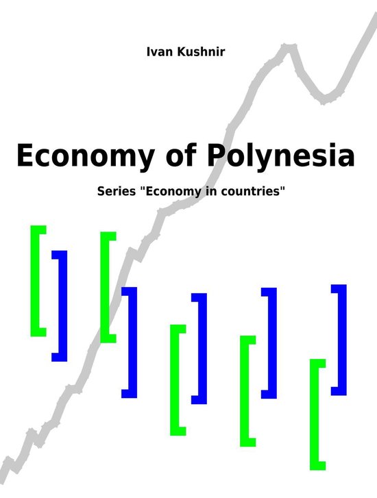 Economy in countries 21 - Economy of Polynesia (ebook), Ivan Kushnir ...