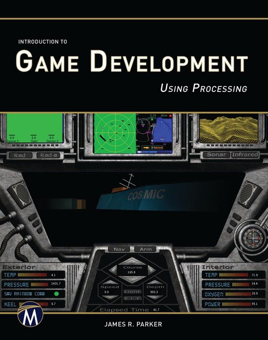 Introduction to Game Development Using Processing (ebook), J. R. Parker ...