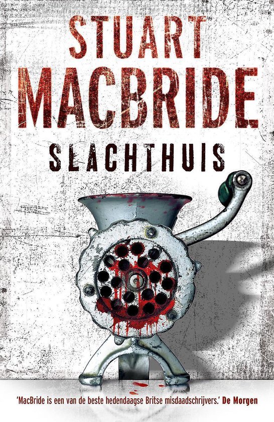 Slachthuis, Stuart MacBride | 9789000304578 | Boeken | bol