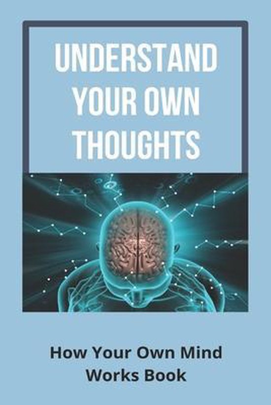 Understand Your Own Thoughts, Pete Demny | 9798731999953 | Boeken | bol