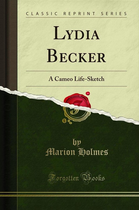 Lydia Becker: A Cameo Life-Sketch (Classic Reprint) (ebook), Marion ...