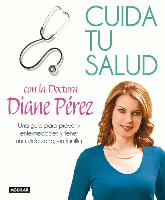 Cuida tu salud (ebook), Diane Perez | 9786071114914 | Boeken | bol.com