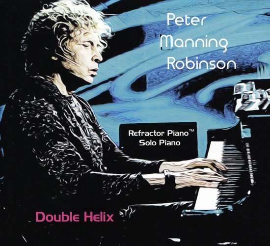 Peter Manning Robinson - Double Helix (CD), Peter Manning Robinson ...