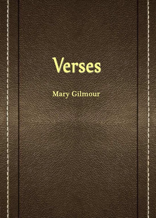 Verses (ebook), Mary Gilmour | 9787999113805 | Boeken | bol.com