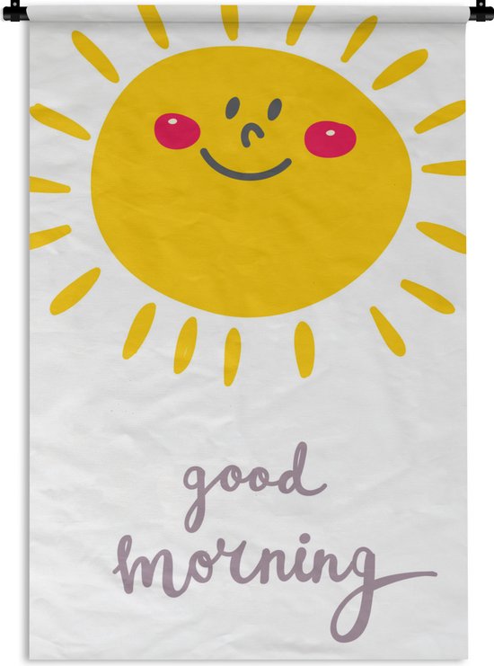 Wandkleed - Wanddoek - tekening met de quote Good morning en een ...