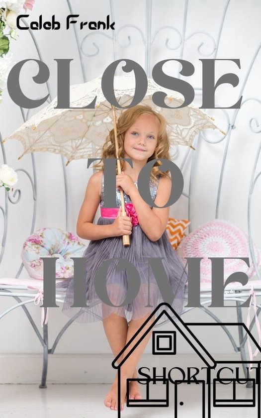 CLOSE TO HOME SHORTCUT (ebook), Caleb Frank | 1230007162428 | Boeken | bol