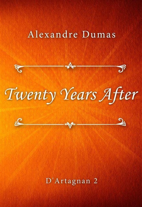 D’Artagnan series 2 - Twenty Years After (ebook), Alexandre Dumas ...