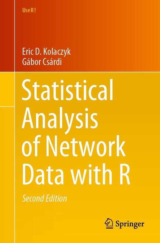 Statistical Analysis of Network Data with R (ebook), Eric D. Kolaczyk | 9783030441296... | bol.com