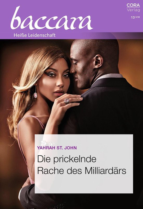 Baccara 2139 - Die prickelnde Rache des Milliardärs (ebook), Yahrah St ...