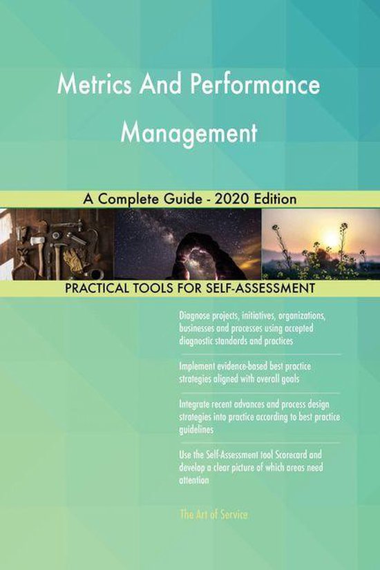 Metrics And Performance Management A Complete Guide - 2020 Edition ...