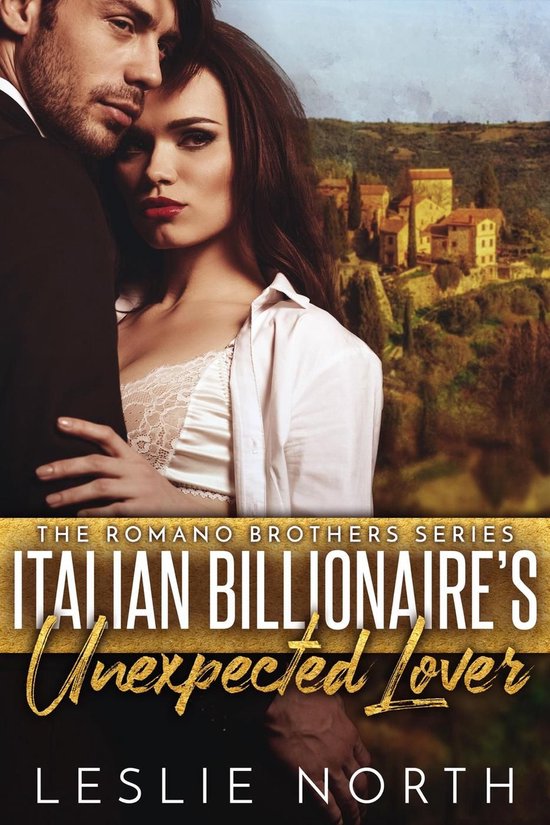 The Romano Brothers Series 2 - Italian Billionaire’s Unexpected Lover ...