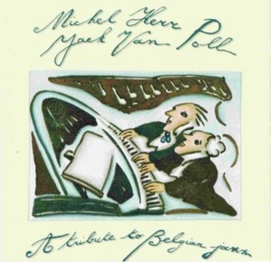 Michel Herr & Jack Van Poll - A Tribute To Belgian Jazz (CD), Michel ...