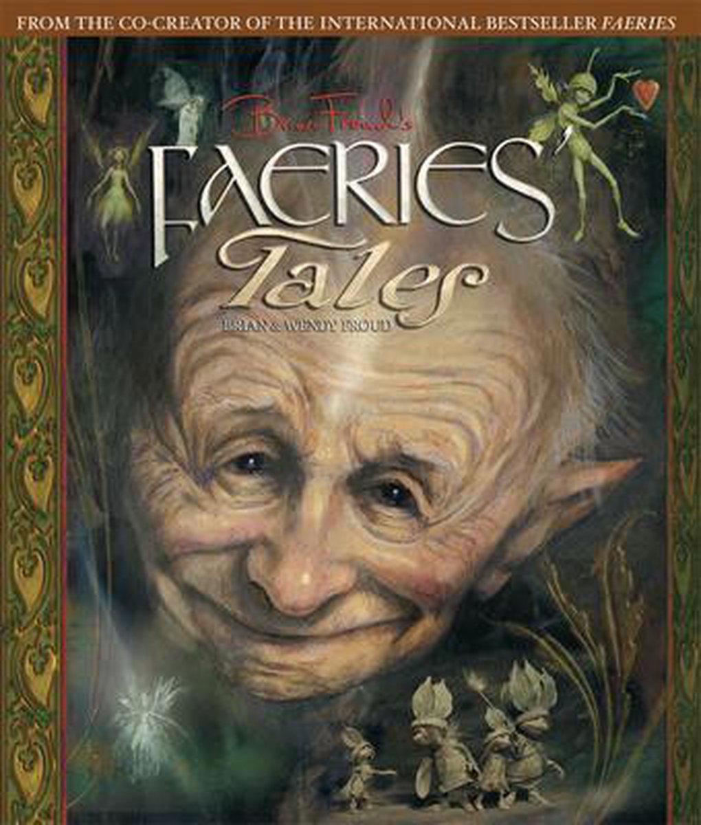 Brian Frouds Faeries Tales, Wendy Froud | 9781419713866 | Boeken | bol