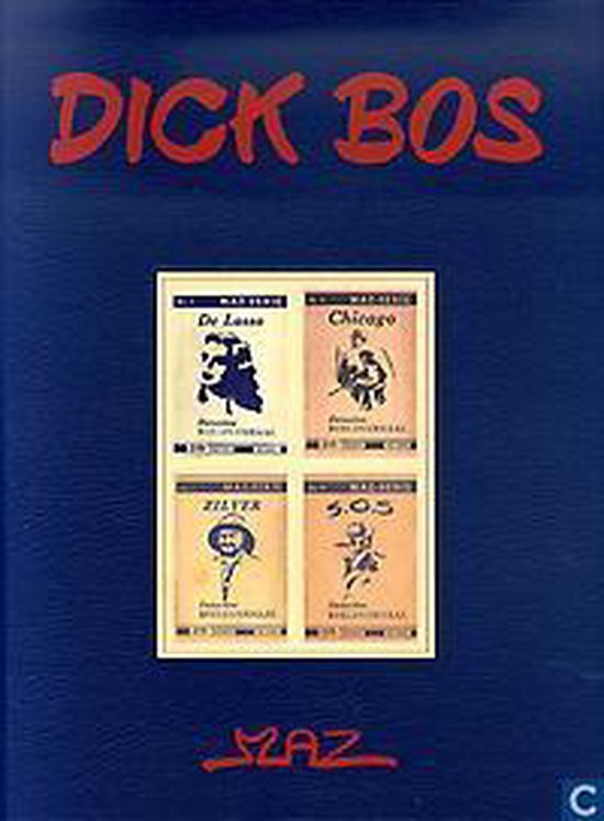 Dick Bos integraal 2 - Dick Bos integraal deel 2, Alfred Mazure ...