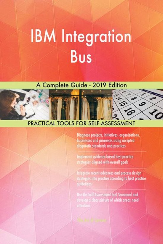 IBM Integration Bus A Complete Guide - 2019 Edition (ebook), Gerardus Blokdyk |... | bol.com