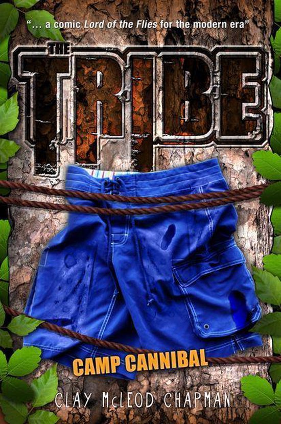A Tribe Novel 2 - The Tribe: Camp Cannibal (ebook), Clay Mcleod Chapman ...
