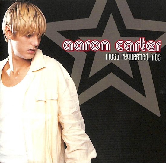 Most Requested Hits, Aaron Carter | CD (album) | Muziek | bol.com