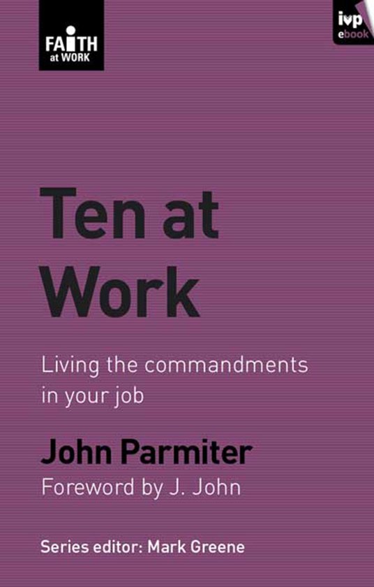 Faith at Work - Ten at Work (ebook), John Parmiter | 9781844748358 ...