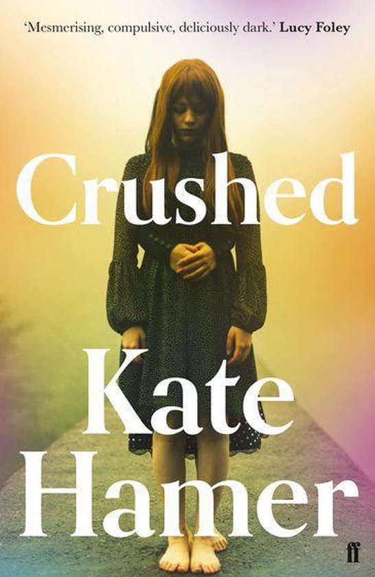 Crushed (ebook), Kate Hamer | 9780571336685 | Boeken | bol.com