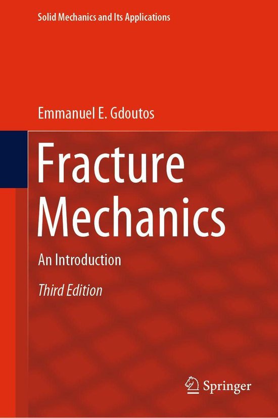 Solid Mechanics and Its Applications 263 - Fracture Mechanics (ebook ...