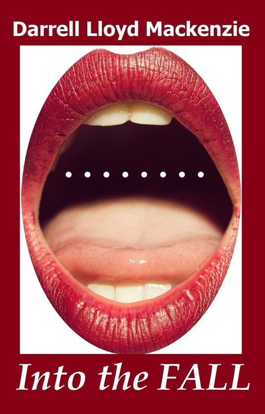 Into the Fall (ebook), Darrell Lloyd Mackenzie | 9780463047958 | Boeken ...