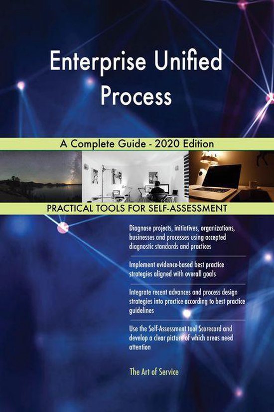 Enterprise Unified Process A Complete Guide - 2020 Edition (ebook ...
