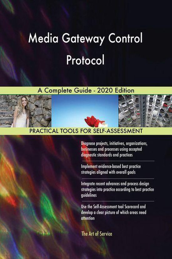 Media Gateway Control Protocol A Complete Guide - 2020 Edition (ebook ...