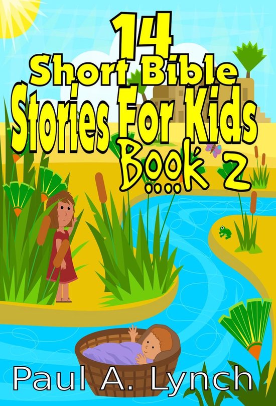 Short Bible Stories For Kids 14 Short Bible Stories For Kids ebook Short Bible Stories For Kids 14 Short Bible Stories For Kids ebook