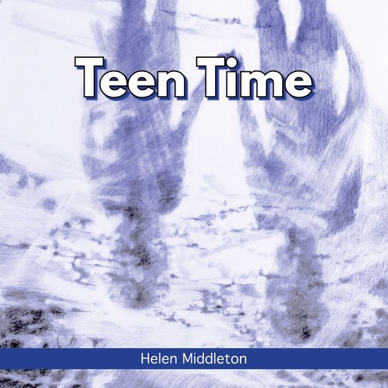 Teen Time, Helen Middleton | 9798882228629 | Boeken | bol