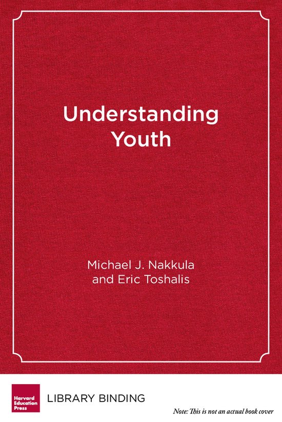 Understanding Youth | 9781891792328 | Michael Nakkula | Boeken | bol