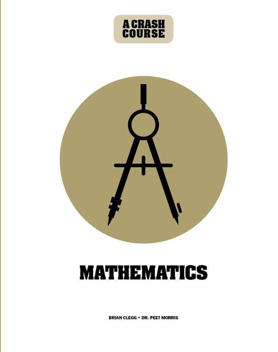 Crash Course - Math: A Crash Course (ebook), Brian Clegg | 9781782408642 | Boeken | bol