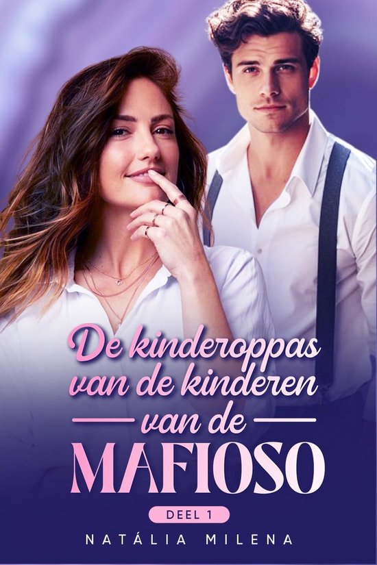 De kinderoppas van de kinderen van de maffioso 1 - De kinderoppas van ...