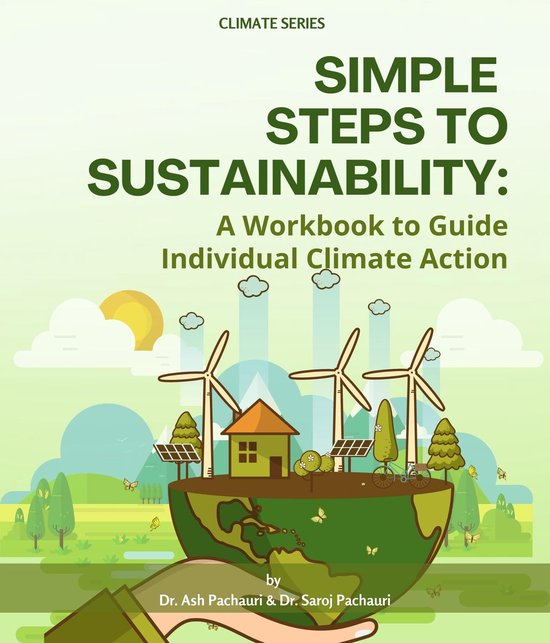 Simple Steps to Sustainability (ebook), Saroj Pachauri | 9781964789057 | Boeken | bol