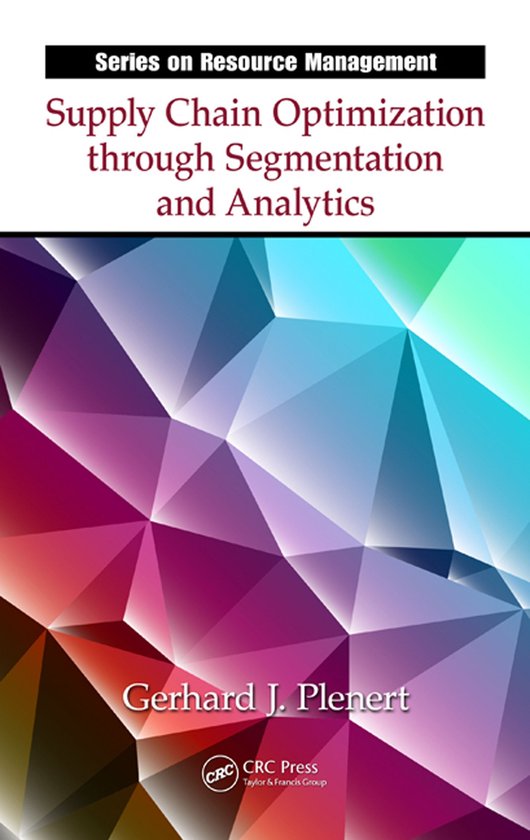 Supply Chain Optimization through Segmentation and Analytics (ebook ...