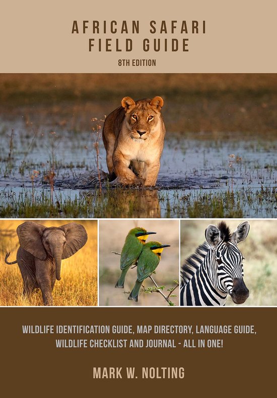 African Safari Field Guide (ebook), Mark W. Nolting | 9780939895281 ...