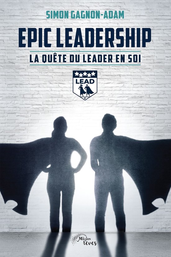 EPIC leadership (ebook), Simon Gagnon-Adam | 9782925052586 | Boeken | bol