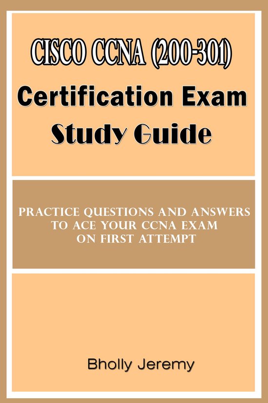 Cisco CCNA (200-301) certification exam study Guide (ebook), Bholly Jeremy |... | bol