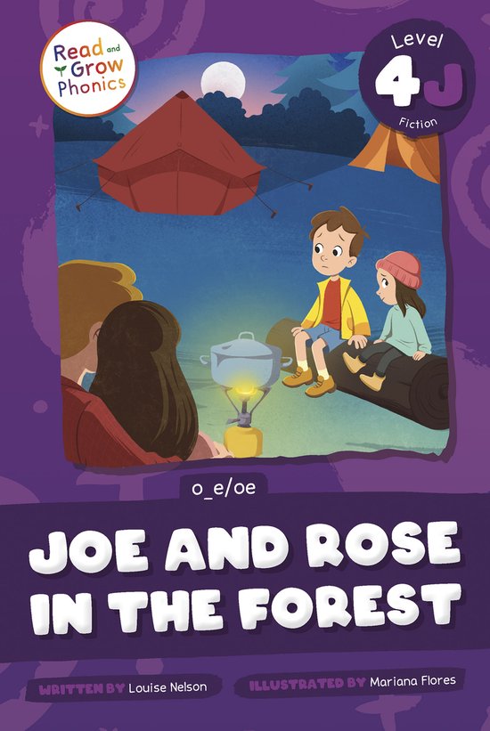 Read and Grow Phonics Fiction Level 4- Joe and Rose in the Forest ...