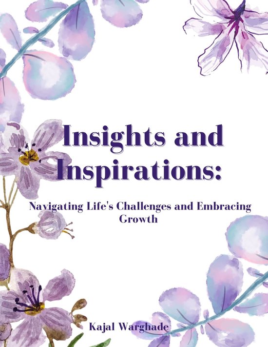 Insights and InspirationsL:Navigating Life's Challenges and Embracing Growth (ebook),... | bol