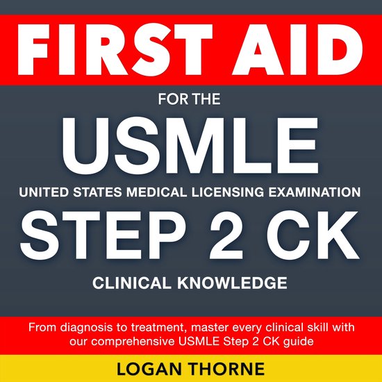 USMLE STEP 2 CK Examination, Logan Thorne | 9798882264139 | Boeken | bol