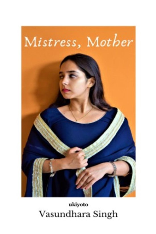 Mistress, Mother (ebook), Vasundhara Singh | 9789364944328 | Boeken | bol