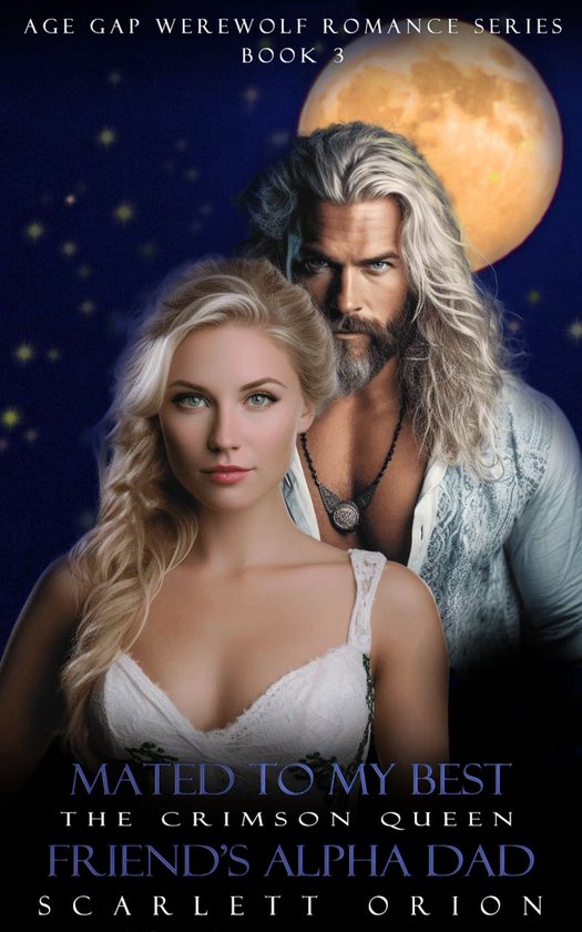Age Gap Werewolf Romance 3 - Mated to My Best Friend's Alpha Dad (ebook), Scarlett... | bol